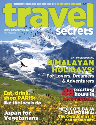 Travel Secrets India Magazine May - June 2013 issue – Get your digital copy