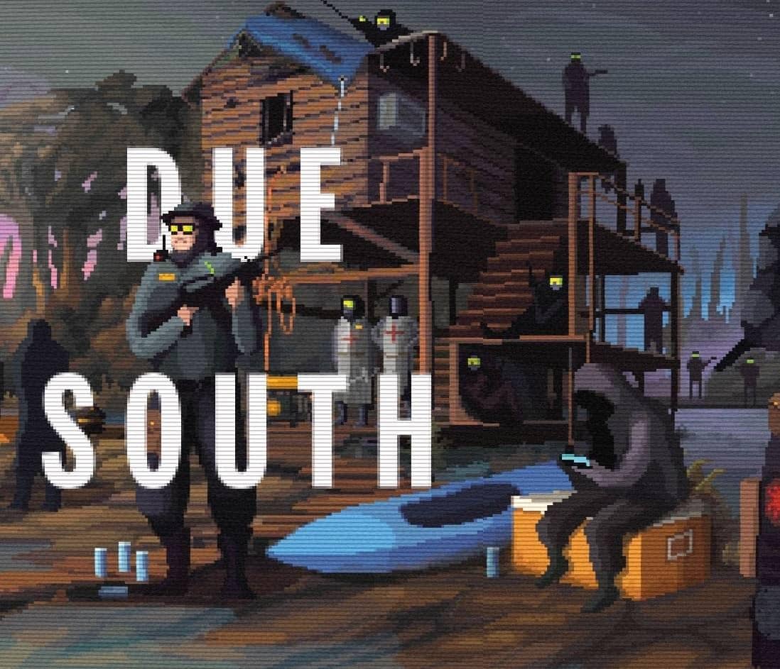 DUE SOUTH