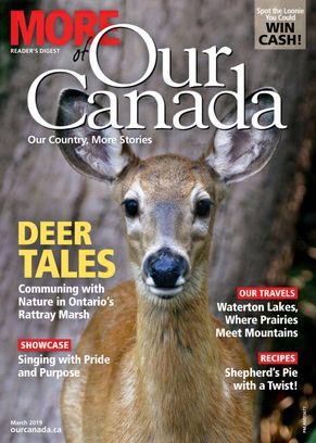 More of Our Canada Magazine - Get your Digital Subscription