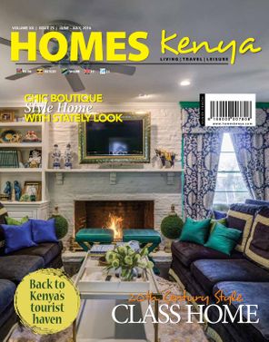 Homes Kenya Magazine - Get your Digital Subscription